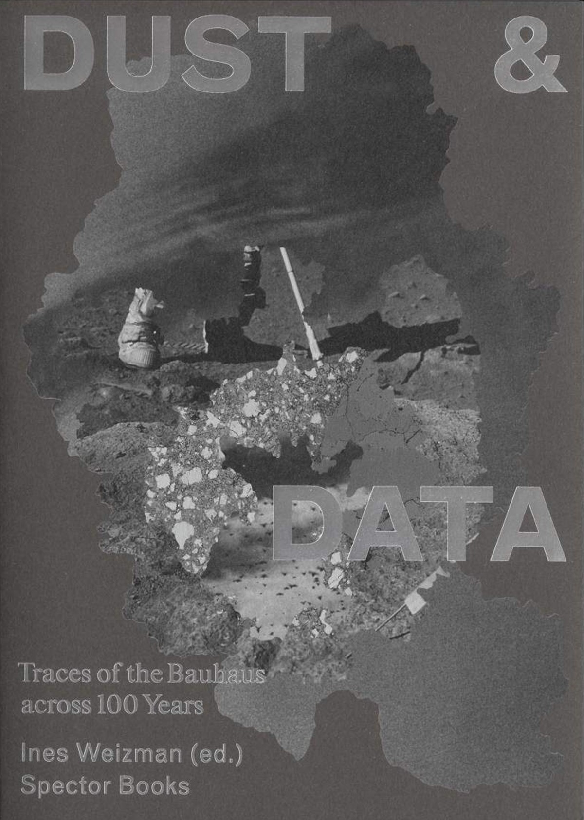 Ines Weizman: Dust & Data – Traces of the Bauhaus across 100 years ...